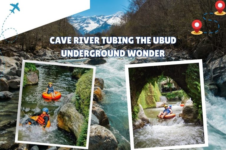 Cave River Tubing The Ubud Underground Wonder
