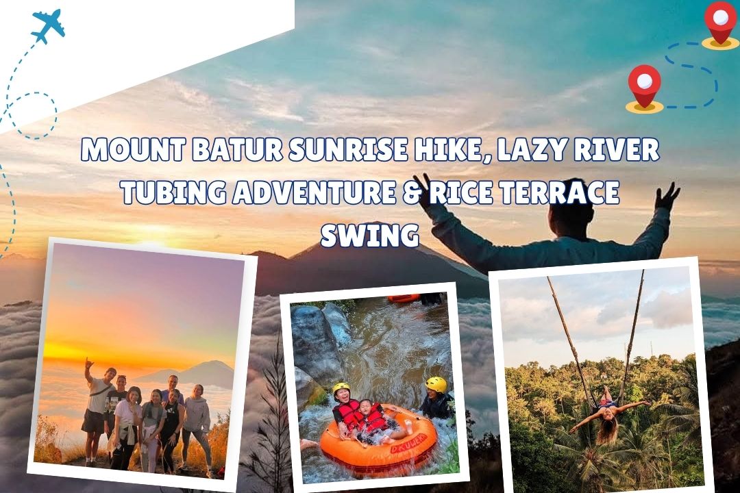 Mount Batur Sunrise Hike, Lazy River Tubing Adventure & Rice Terrace Swing